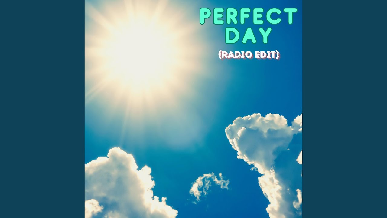 Perfect Day (Radio Edit) - YouTube