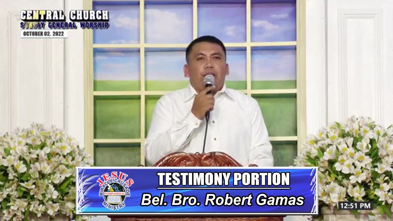 JMCIM | Testimony Portion | Bel. Bro. Robert Gamas | October 2, 2022 ...