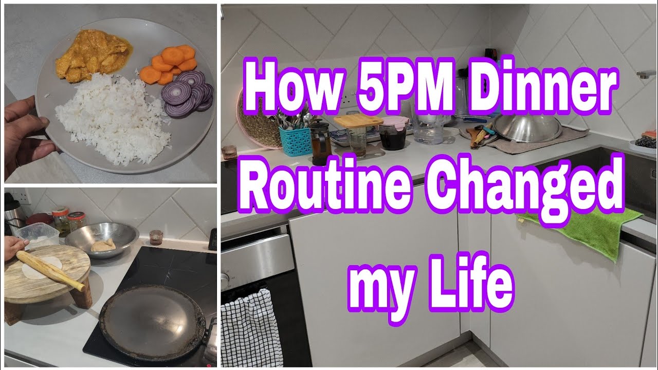 My Life - Changing 5PM Dinner Routine: How It Made a Huge Difference ...