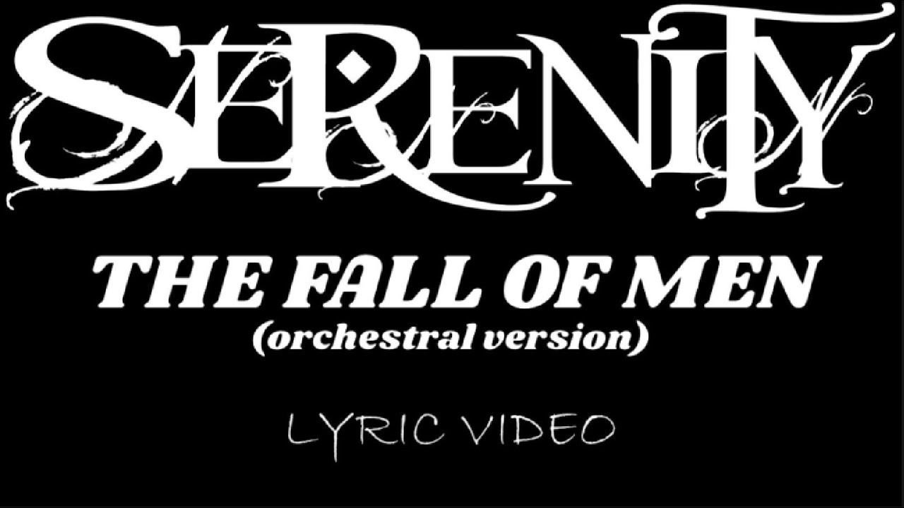 Serenity - The Fall Of Men (Orchestral Version) - 2023 - Lyric Video ...