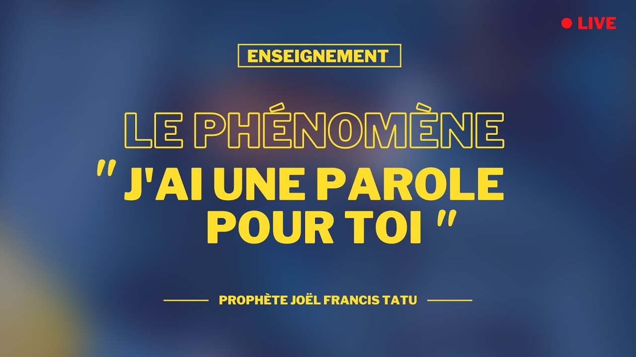 ENSEIGNEMENT : LE PHÉNOMÈNE "J'AI UNE PAROLE POUR TOI" - PARTIE 1 ...