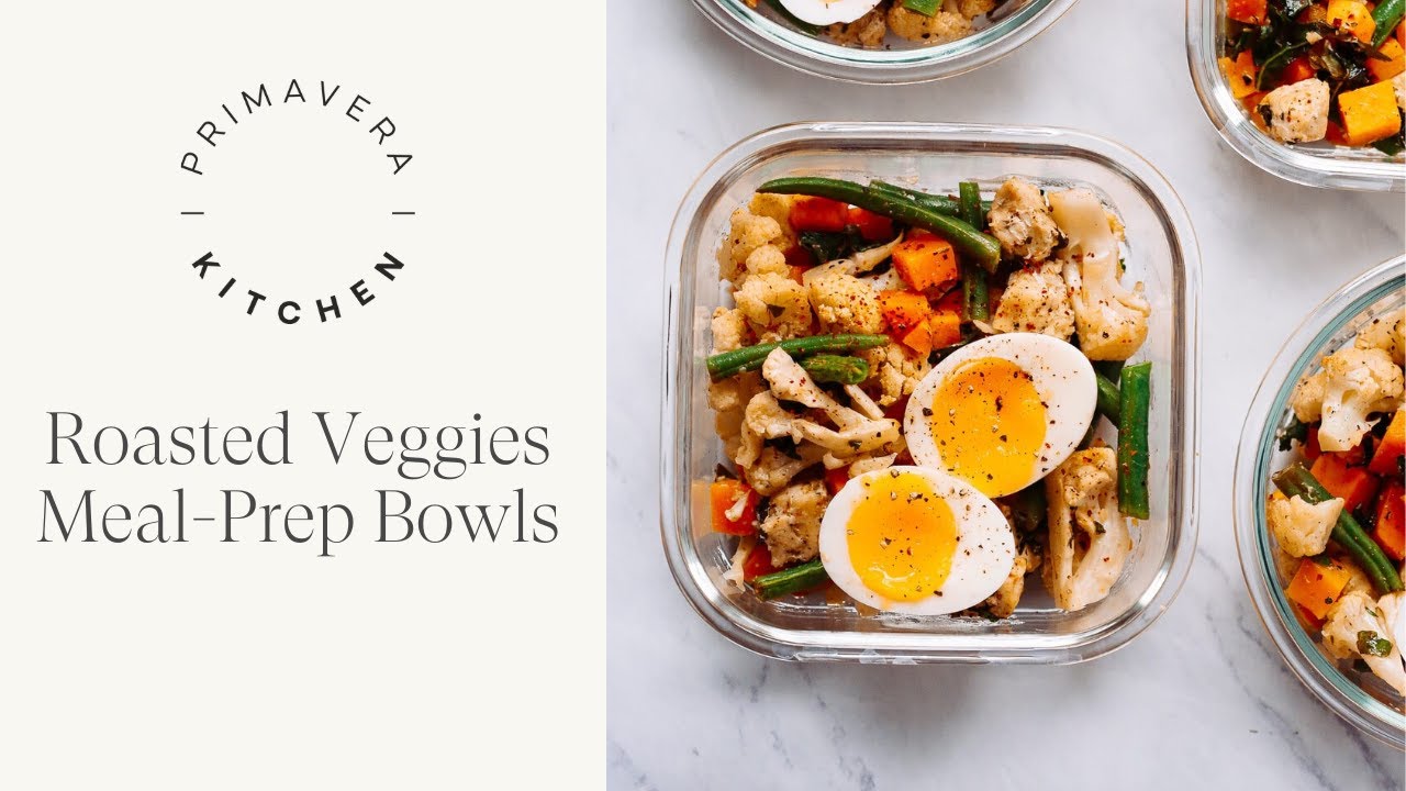 Roasted Veggies Meal-Prep Bowls - YouTube