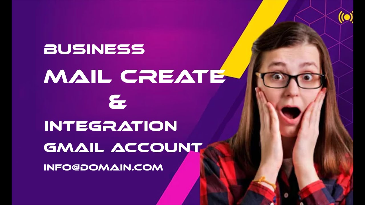 How to Create Business mail & integration in Gmail || Business mail ...