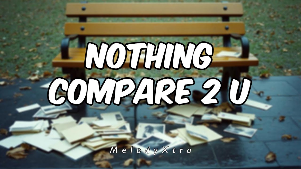 Nothing Compare 2 U -lyrics video - YouTube