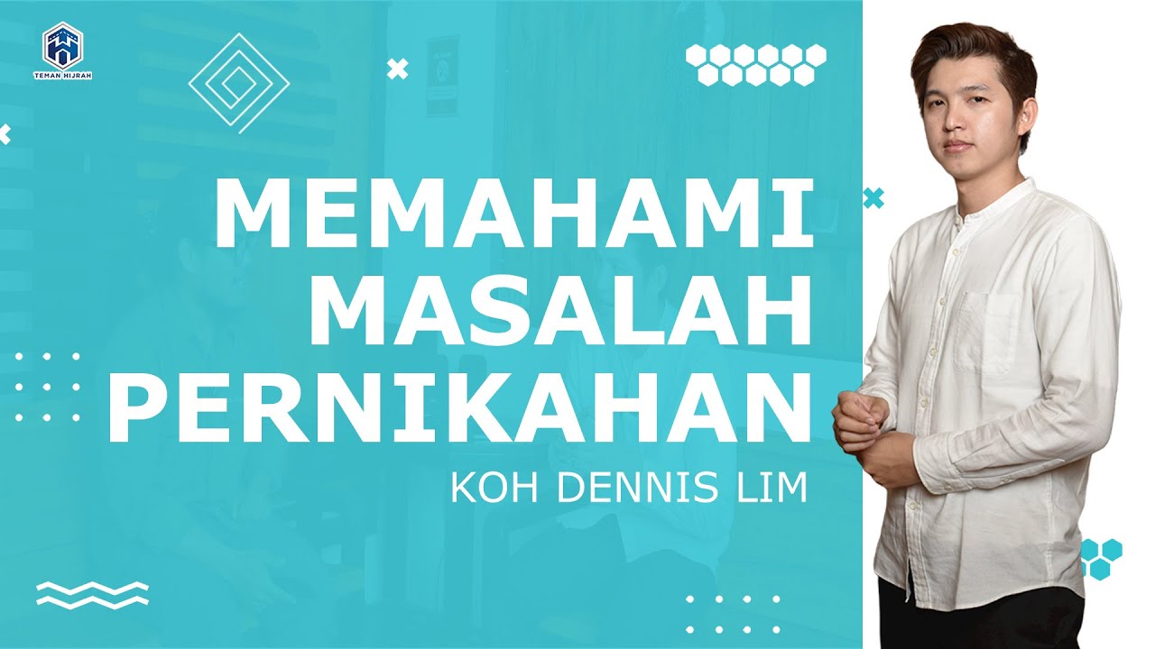 Begini Cara Memahami Masalah Rumah Tangga - Koh Dennis Lim - YouTube