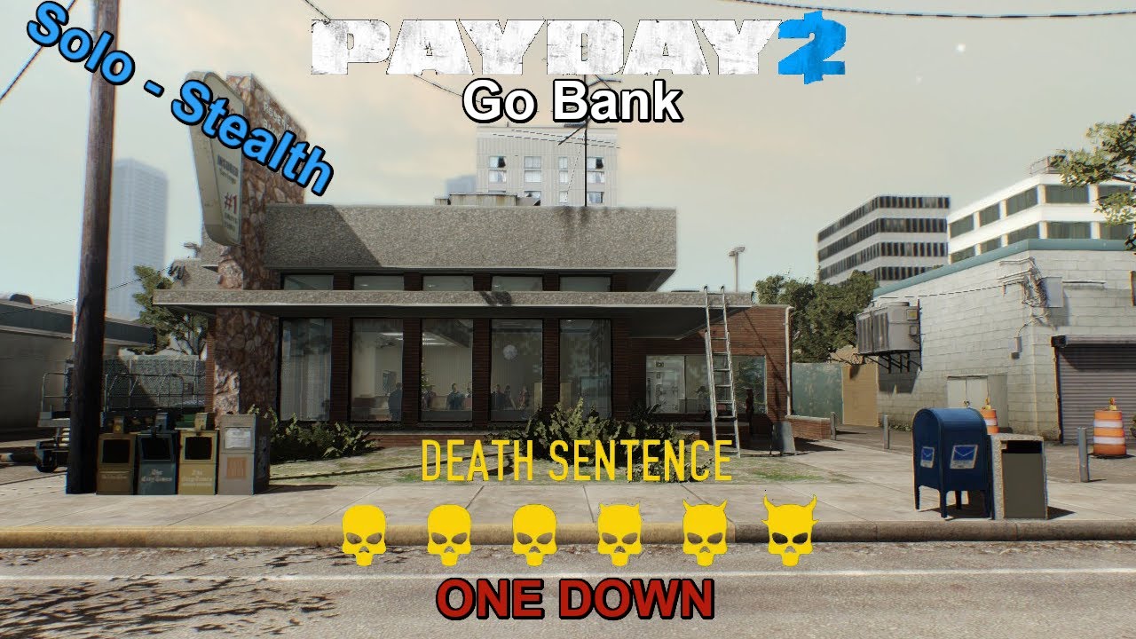 Payday 2 Go Bank Solo Stealth DSOD - YouTube