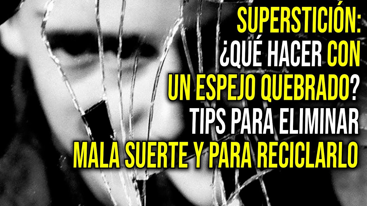 Superstición: ¿Qué hacer con un espejo quebrado? Tips para eliminar ...