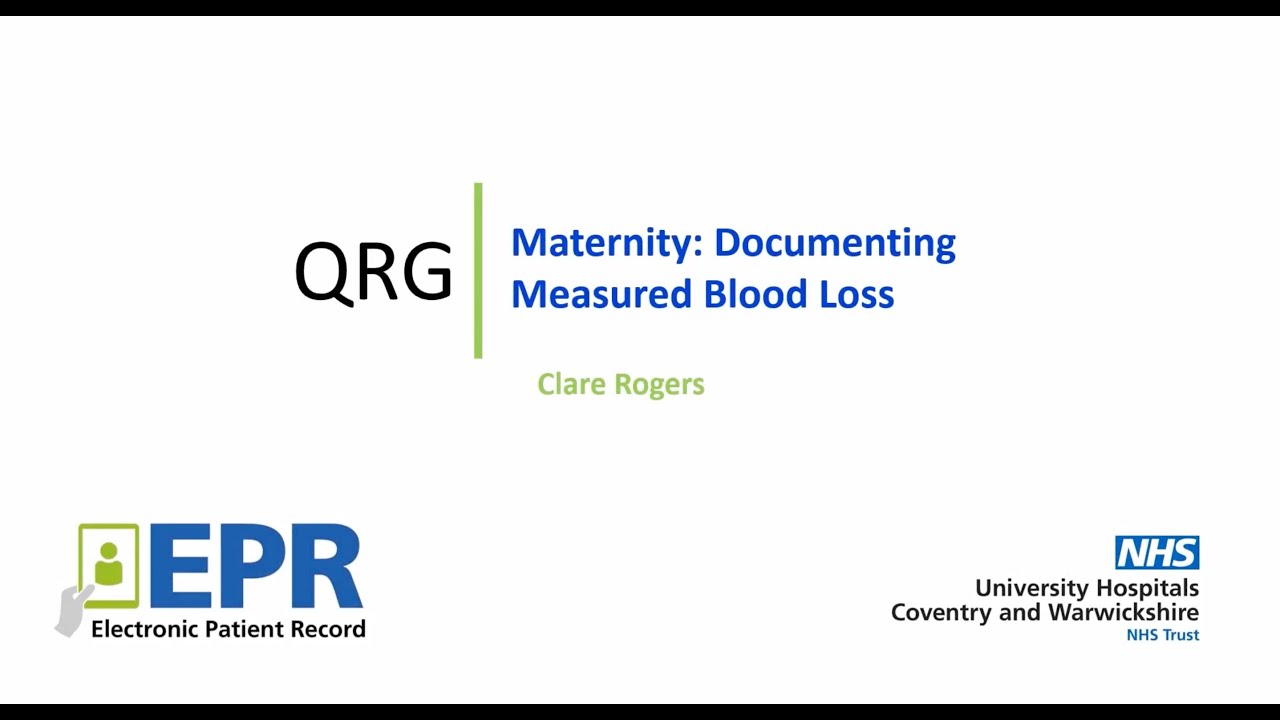 Maternity: Documenting Measured Blood Loss - EPR Quick Reference Guide ...