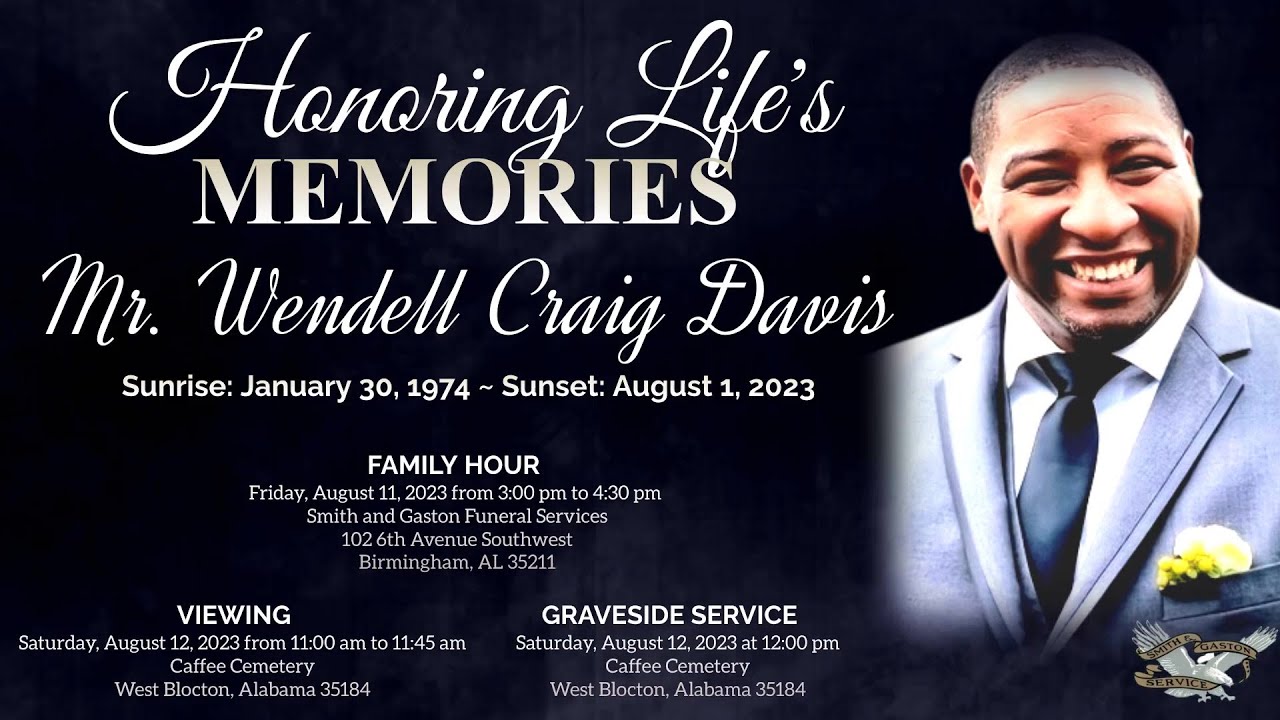 Celebration of Life for Mr. Wendell Craig Davis - YouTube