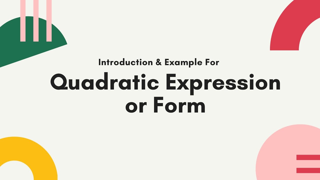 Introduction to Quadratic Expression and Working Example | LACE - YouTube