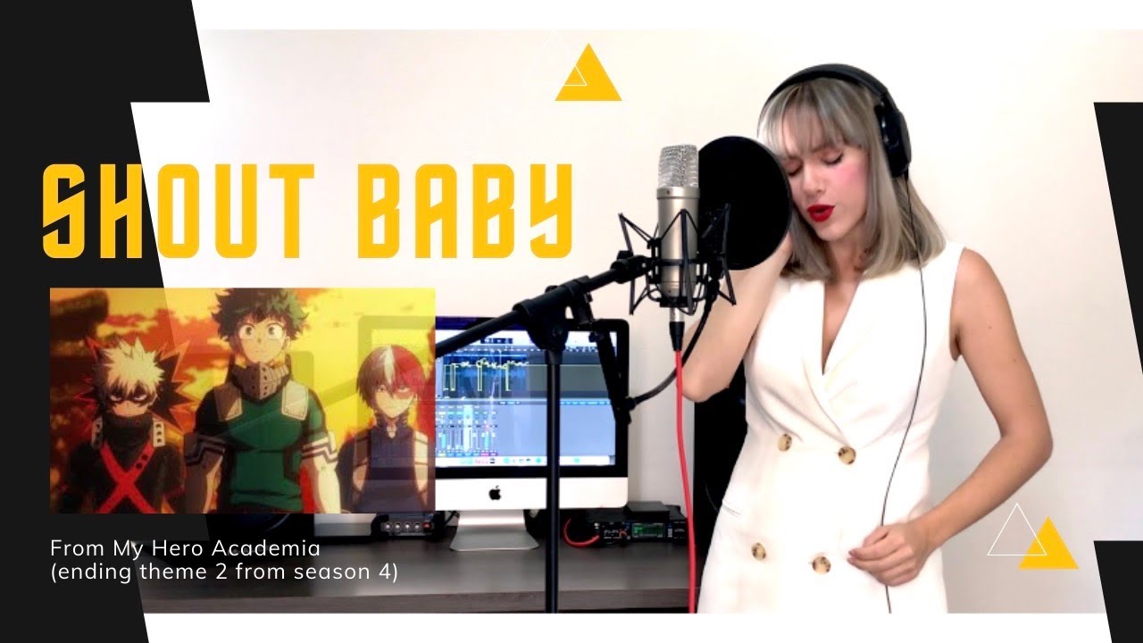 Shout baby (from My Hero Academia) cover (original from Ryokuoushoku ...