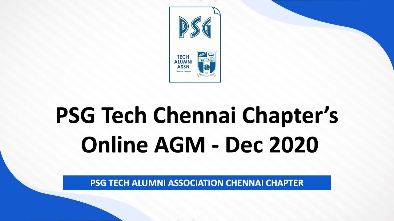 PSG Tech Alumni Association - Chennai Chapter Online AGM Dt. 12th Dec ...