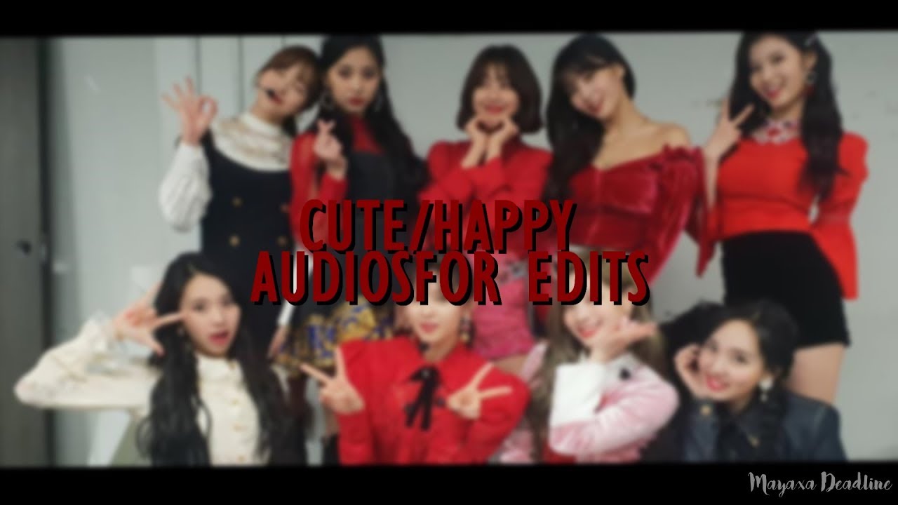Cute/Happy Audios For Edits - YouTube