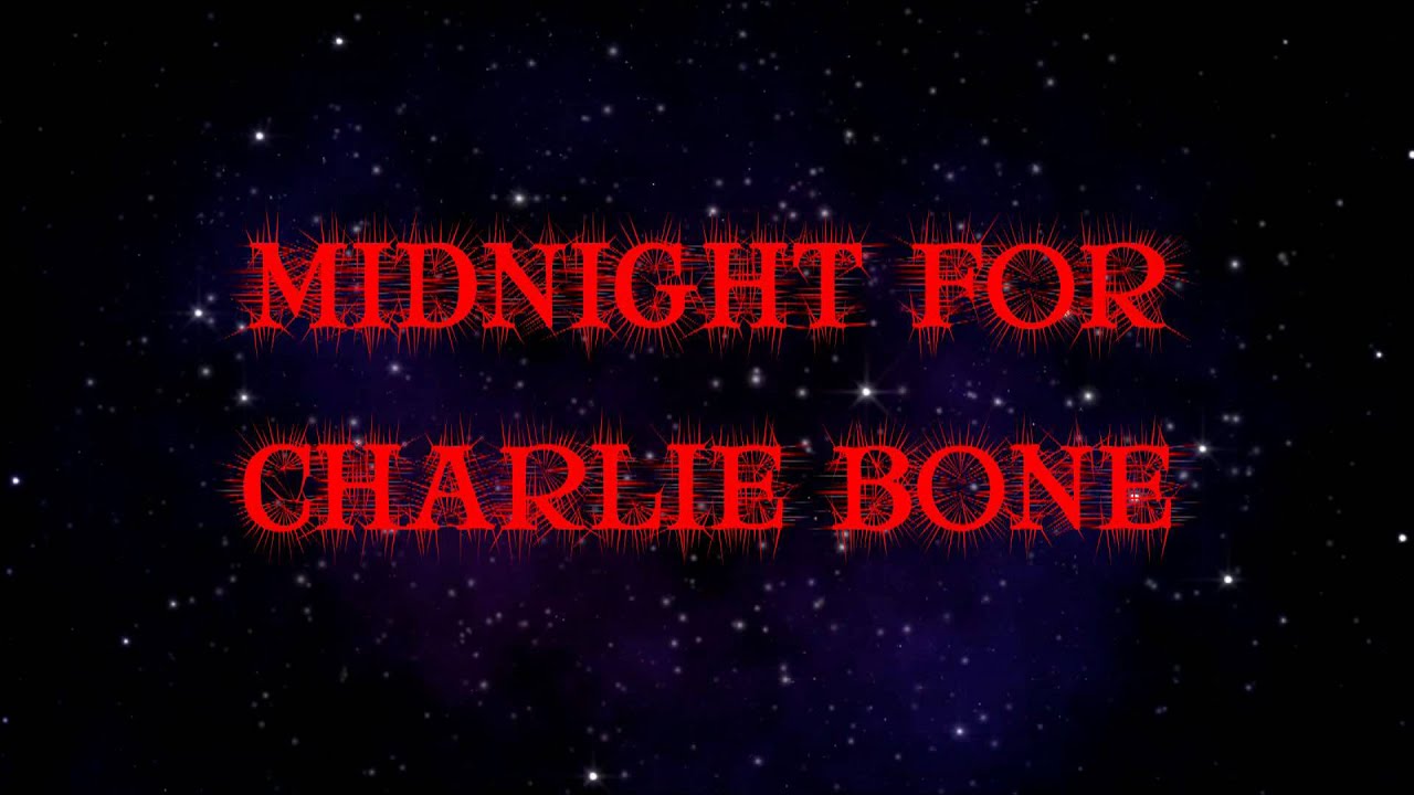 Midnight For Charlie Bone: Official Trailer (2013) - YouTube
