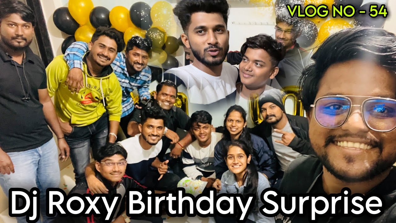 DJ Roxy Birthday Special Vlog | Surprise... Surprise... | Full Dhamal ...