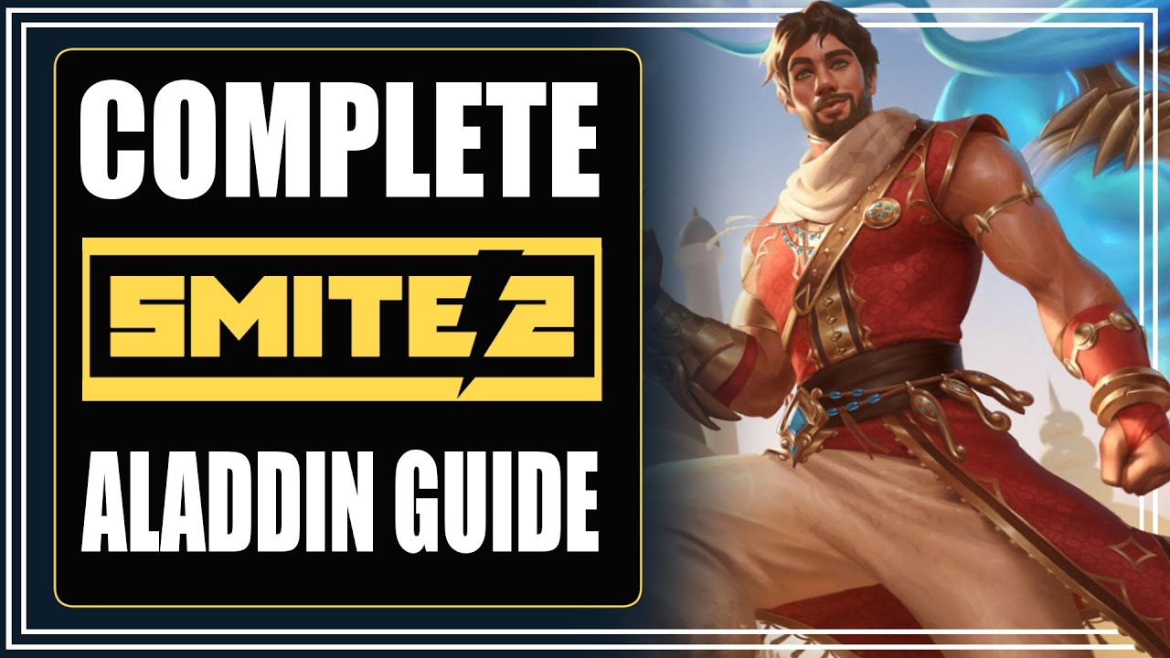 SMITE 2 ALADDIN GUIDE | Master Aladdin - Abilities, Roles, and Builds ...