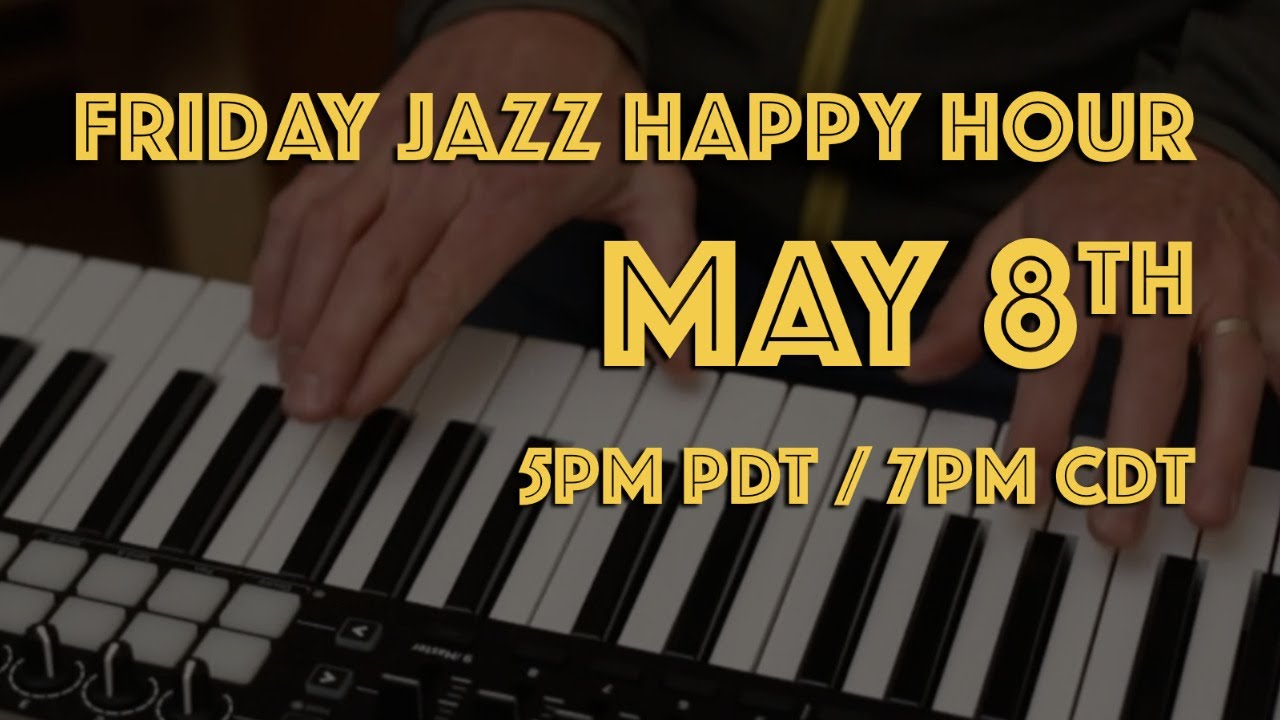 Friday Jazz Happy Hour (May 8) - YouTube