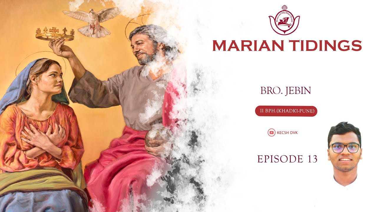MARIAN TIDINGS|| EPISODE 13| BRO. JEBIN REJI - YouTube