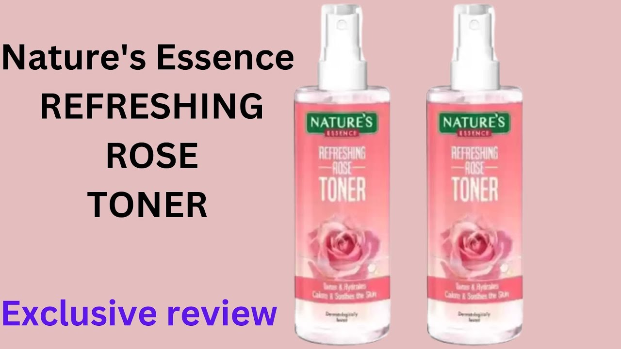Natures Essence Refreshing Rose Toner Youtube