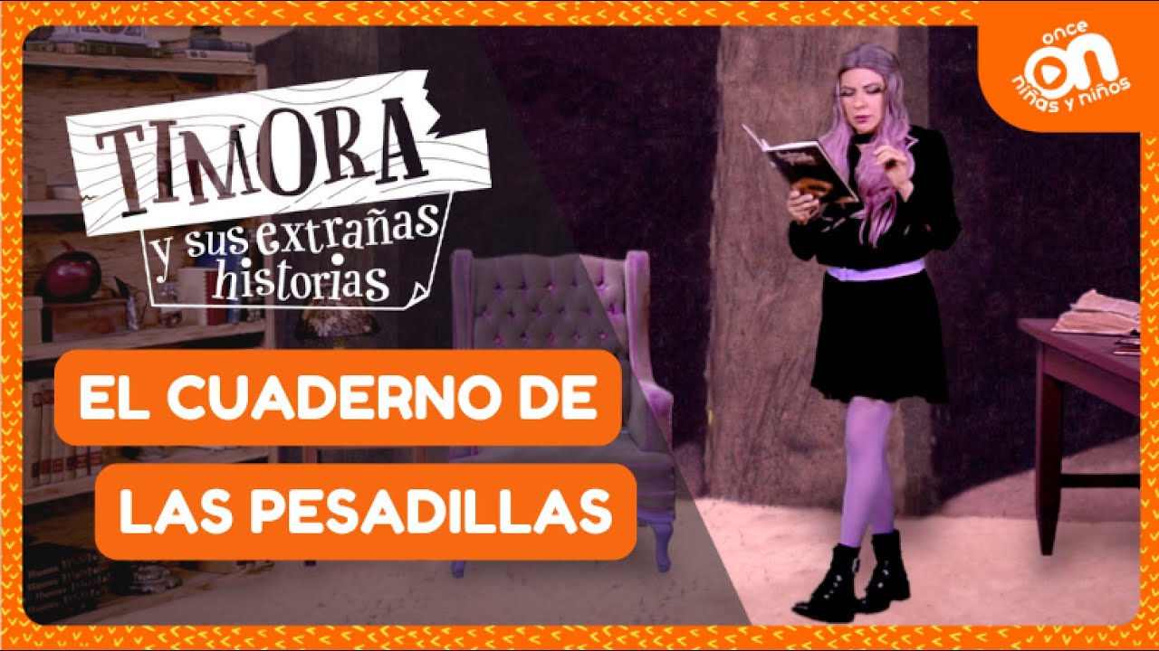 El cuaderno de las pesadillas I Timora y sus extrañas historias I Ep. 2 ...