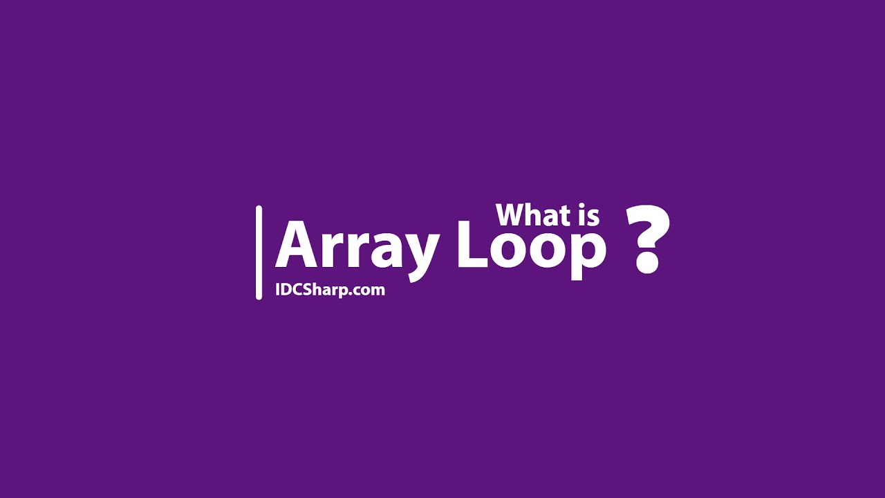 Looping Array Youtube