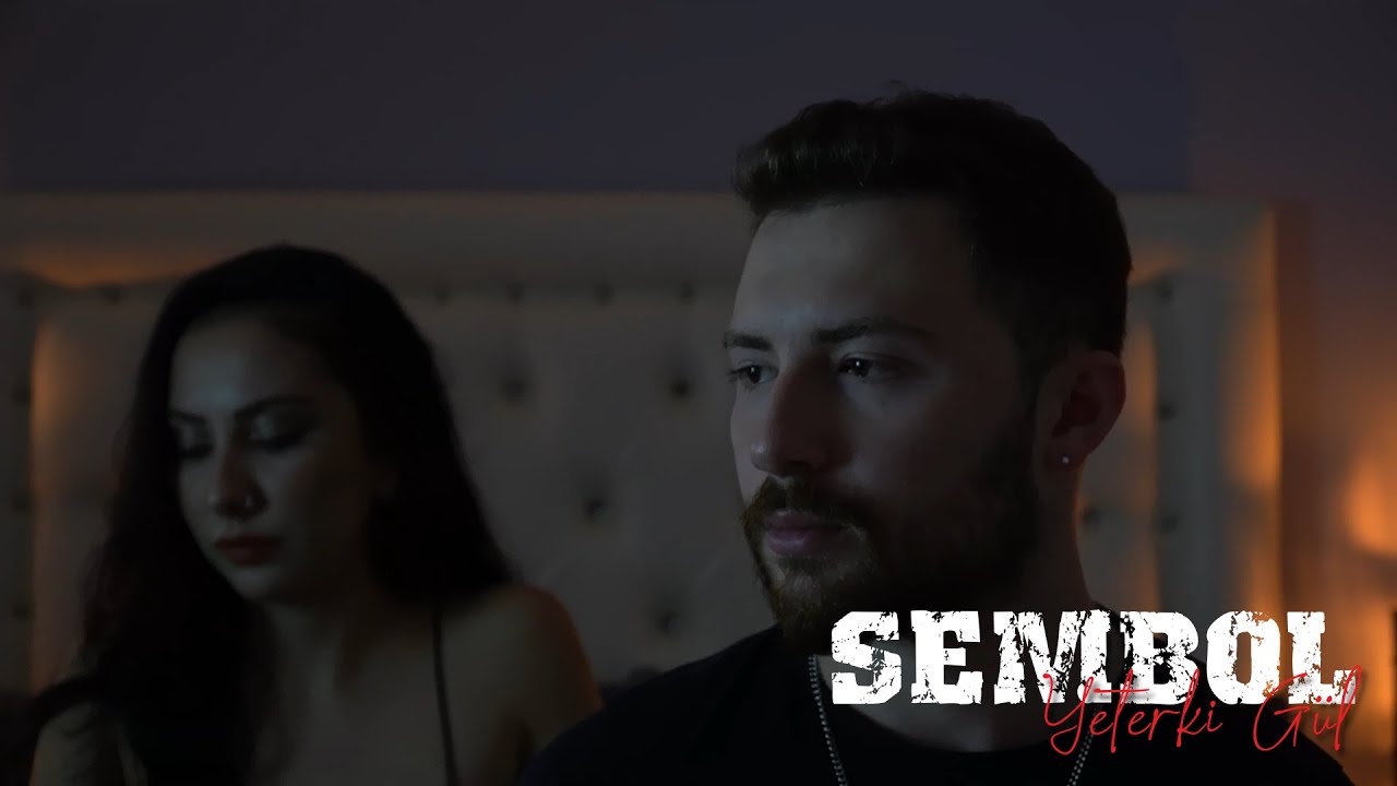 Sembol - Yeter ki Gül (Official Music Video) - YouTube