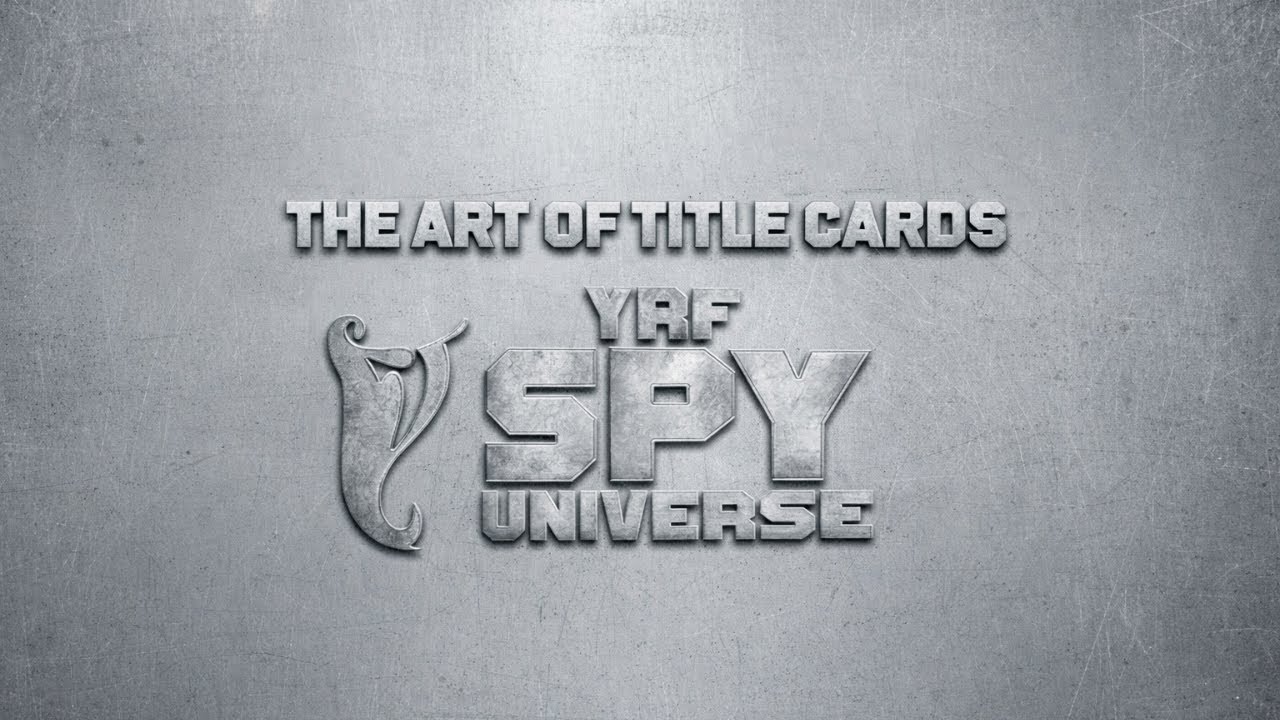 YRF Spy Universe | YRF | The Art of Title Cards - YouTube