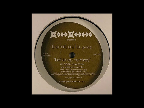 Bamboola Prod. - Bahia (Dr. Kucho Remix)