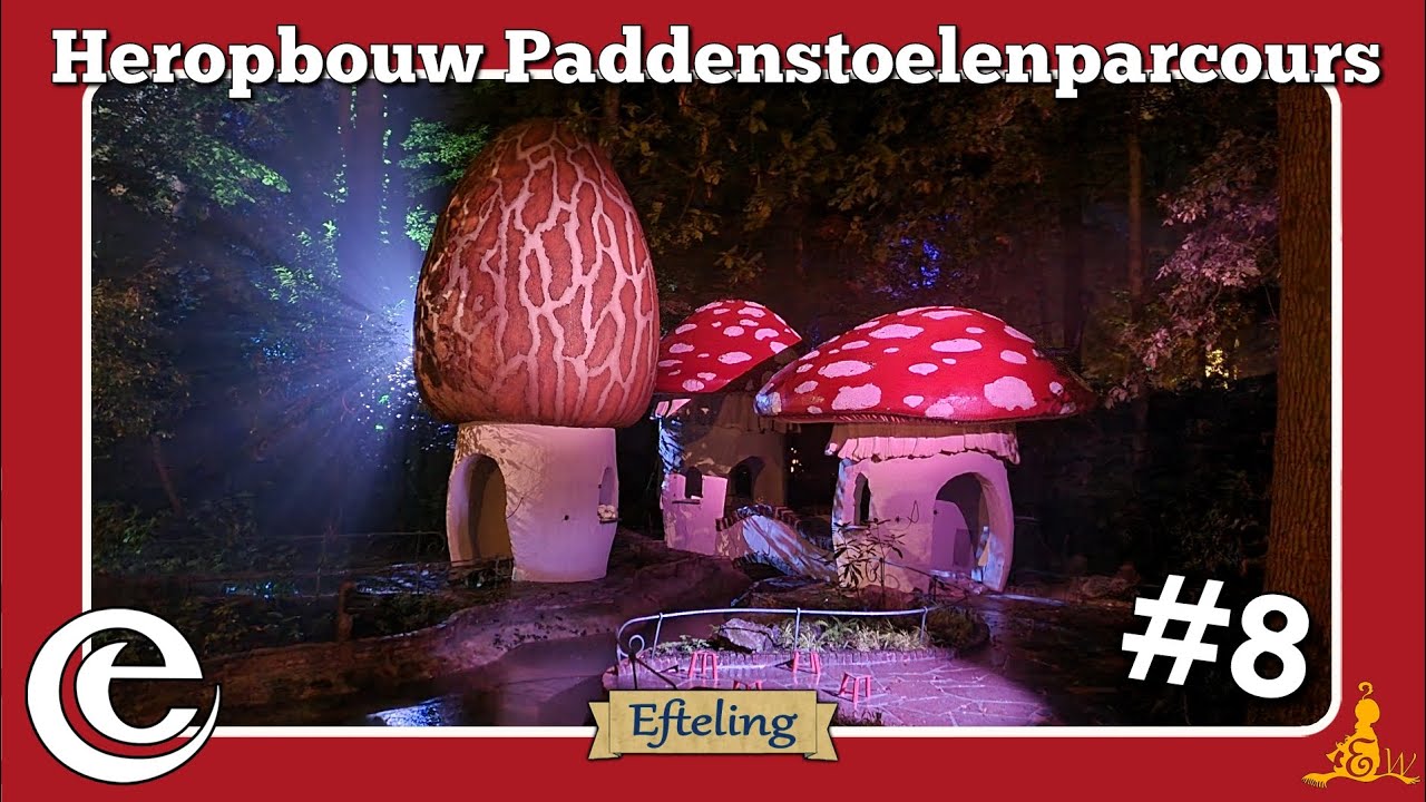 [#Efteling] ⚒️ Heropbouw Paddenstoelenparcours Kabouterdorp #8 (in de avond) - YouTube