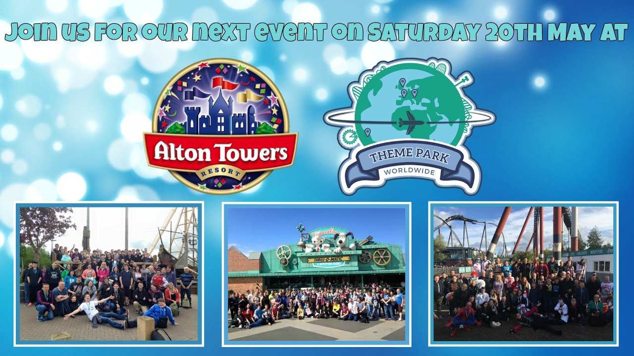 Join Us For Our Next Event At Alton Towers On May 20th 2017 - YouTube