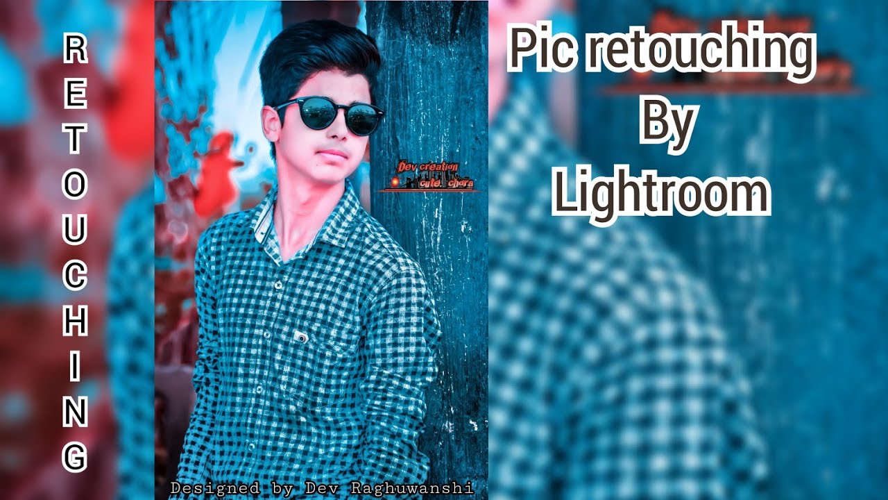 How to retouch pic by light room || light room se pic retouching ...