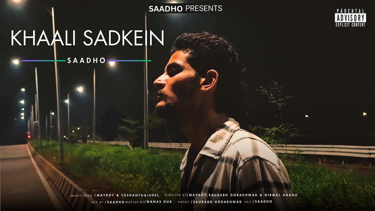 KHAALI SADKEIN | Saadho | Prod. Mayboy & Sushant Gajurel | New Rap Song ...