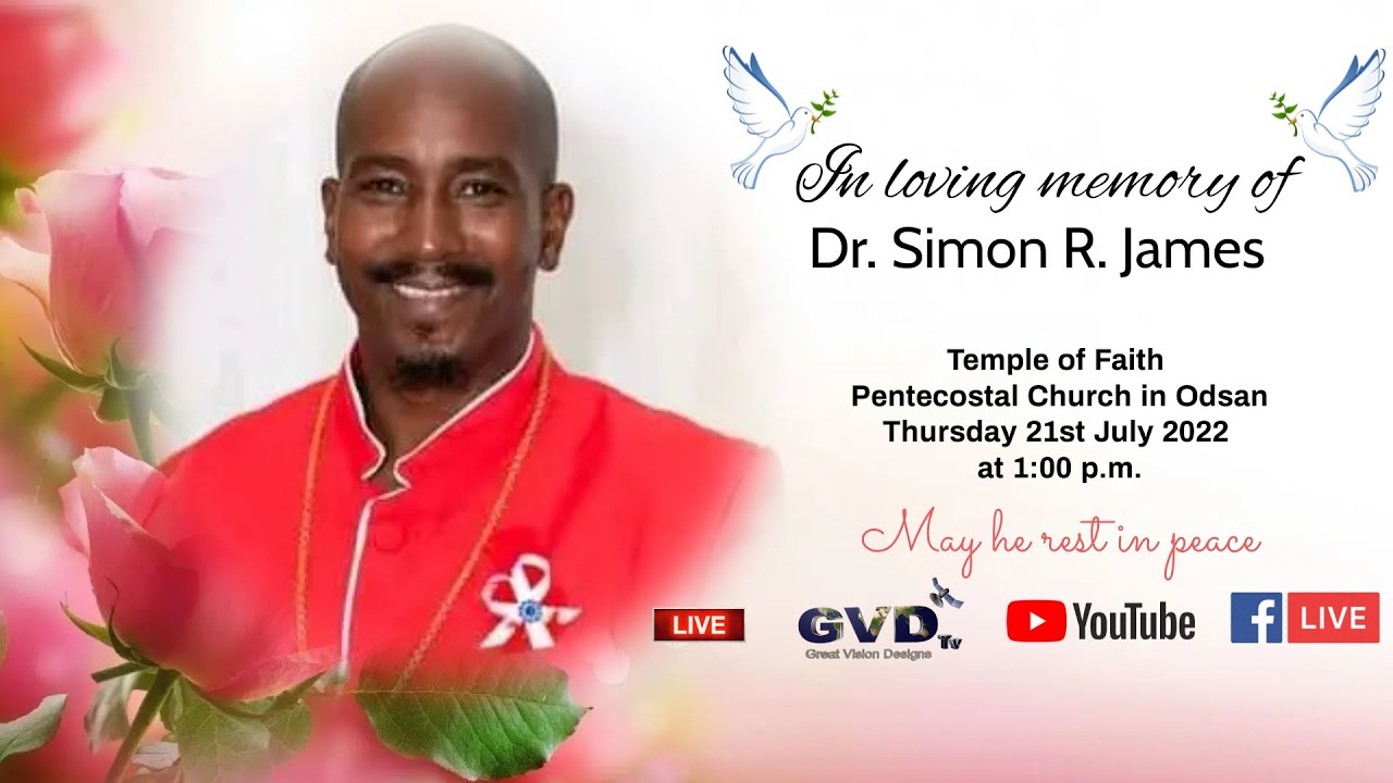 In Loving Memory of Apostle/Bishop Dr. Simon R. James - YouTube