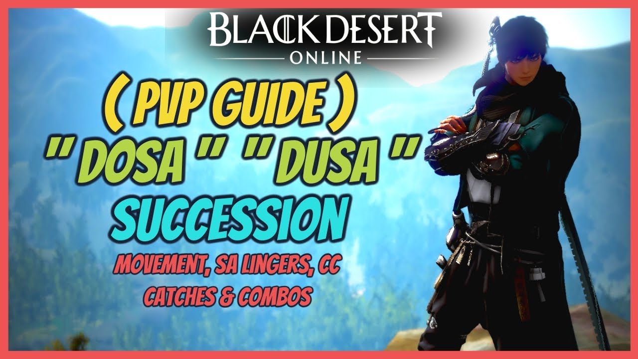BDO DOSA PVP GUIDE SUCCESSION - YouTube