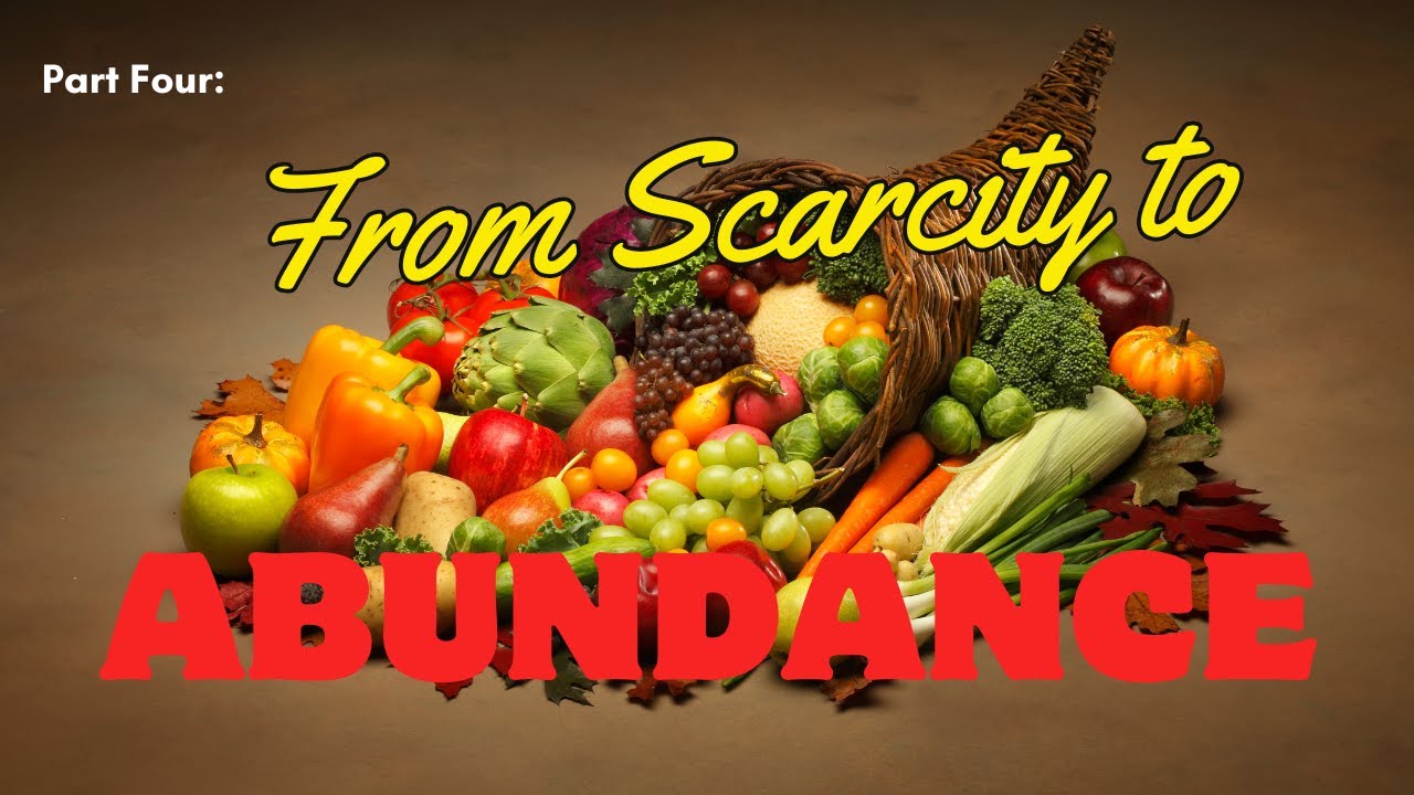 Real Life/Real Love Part Four: From Scarcity to Abundance by Rev. Barry ...
