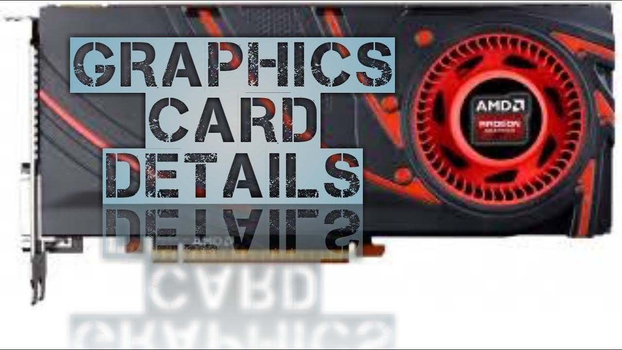 How To Find Graphics Card Details YouTube How To Find Graphics Card Details YouTube