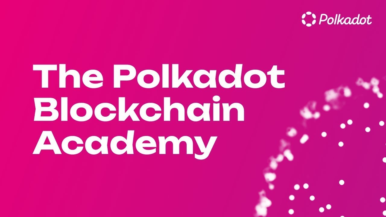 Polkadot Blockchain Academy 2022 Highlights - YouTube
