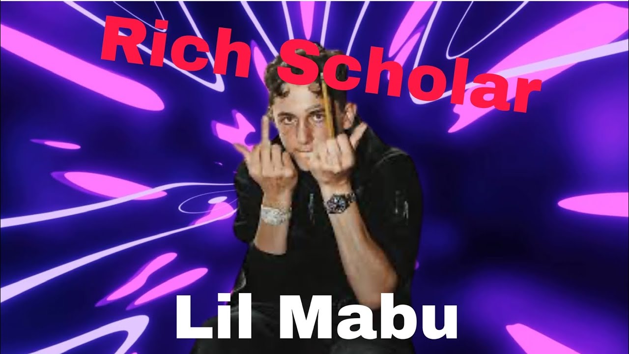 RICH SCHOLAR CLEAN-Lil Mabu - YouTube