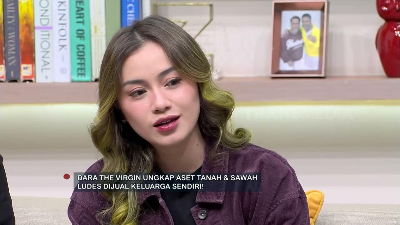 Dara The Virgin Ungkap Aset Tanah & Sawah Ludes Dijual Keluarga | FYP BEST MOMENT (21/10/24 ...