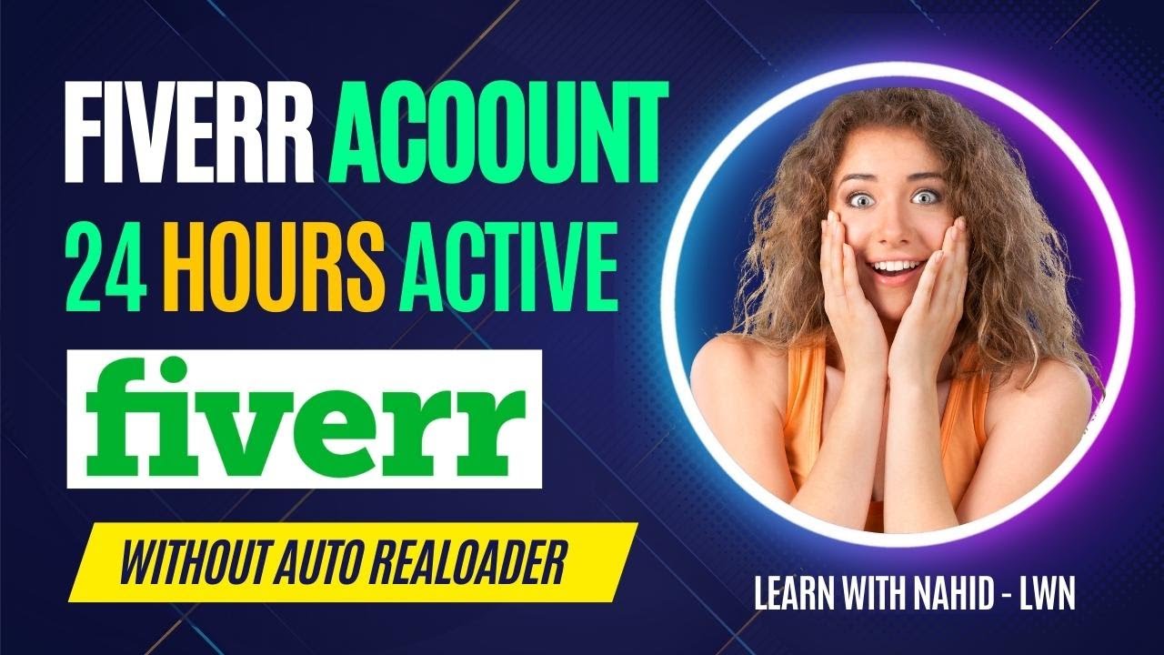 How to active your Fiverr account 24 hours and reply buyer message ...