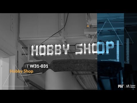 MIT Makersystem — Hobby Shop - YouTube