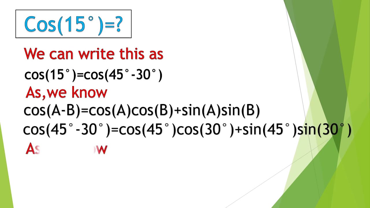 Value Of Cos15 Degree What Is The Value Of Cos15 Degree How To Find Value Of Cos15 Degree What Is The Value Of Cos15 Degree How To Find