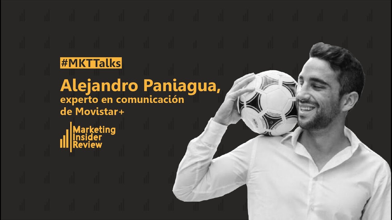 #MKTTalks 06: Entrevista a Alejandro Paniagua, experto en comunicación ...