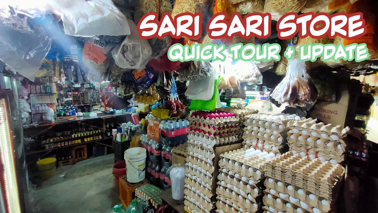 SARI SARI STORE QUICK TOUR BAGO MAG OPEN NG STORE + UPDATE - YouTube