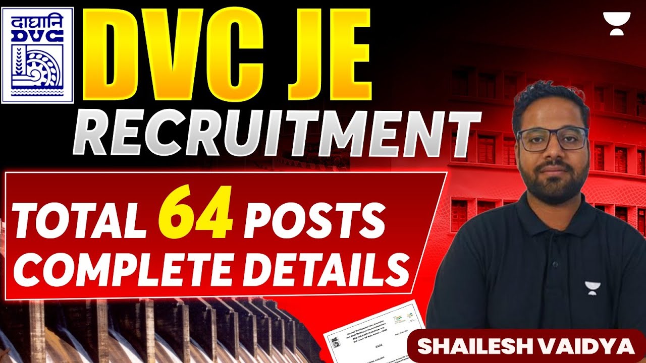 DVC JE RECRUITMENT | Total 64 Posts | Complete Details | Shailesh ...