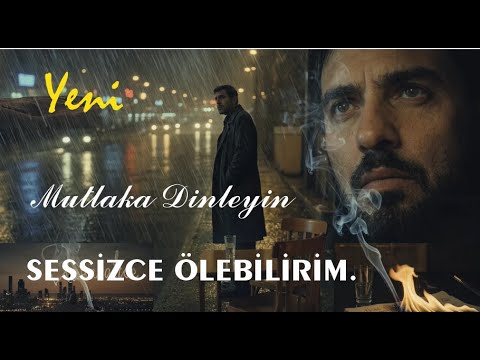 SESSİZCE ÖLEBİLİRİM