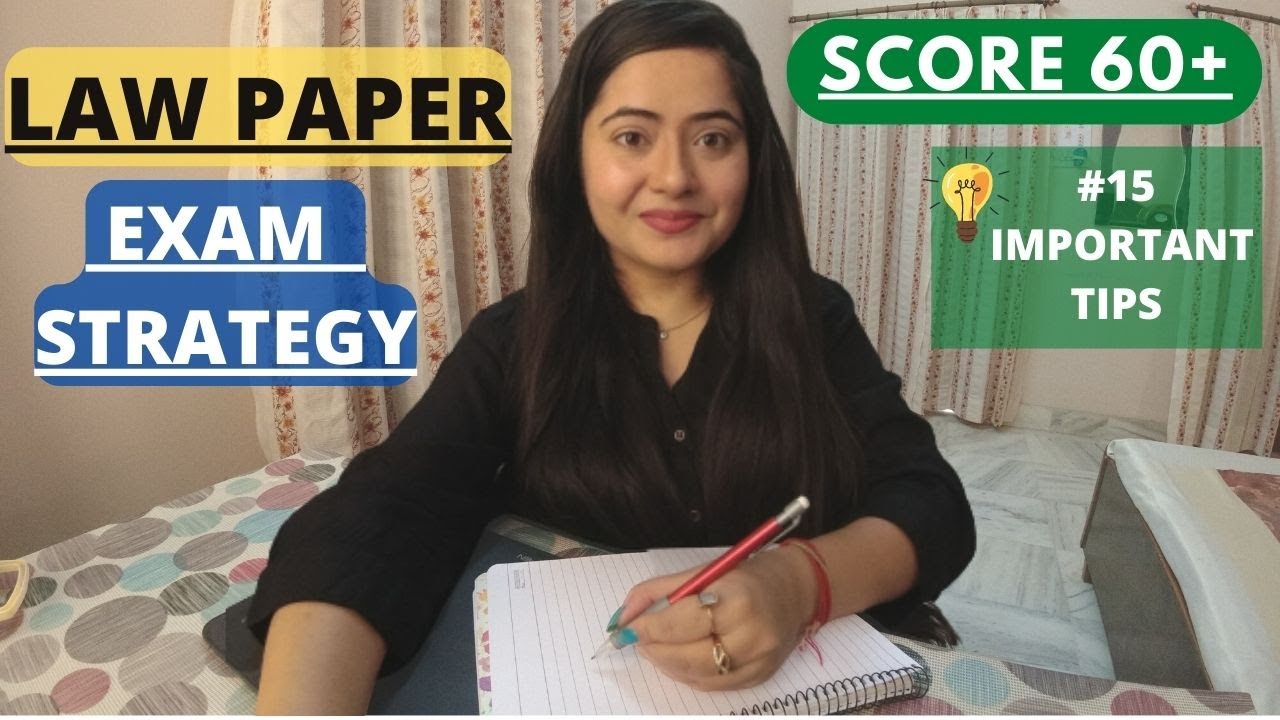 Tips to SCORE 60+ IN LAW PAPER - Exam Hall Strategy & 1.5 Day Study ...