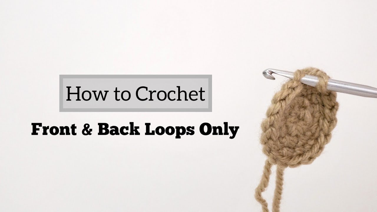 How to Crochet in Front Loops Only (FLO) and Back Loops Only (BLO) in Amigurumi - YouTube