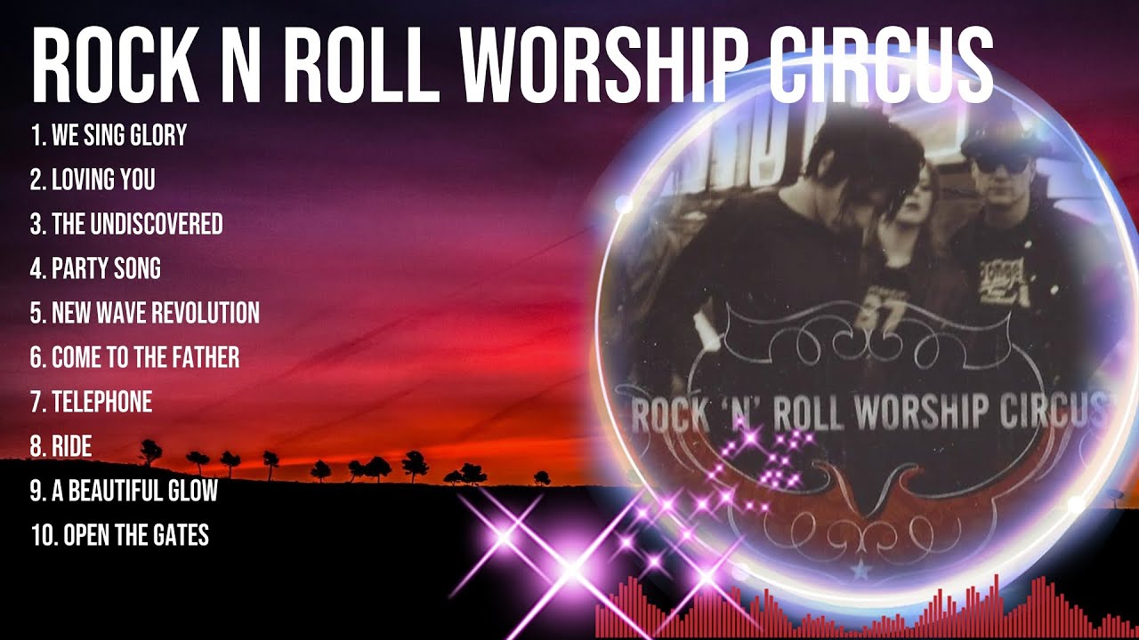 R O C K N R O L L W O R S H I P C I R C U S Full Album 2024 ~ Christian