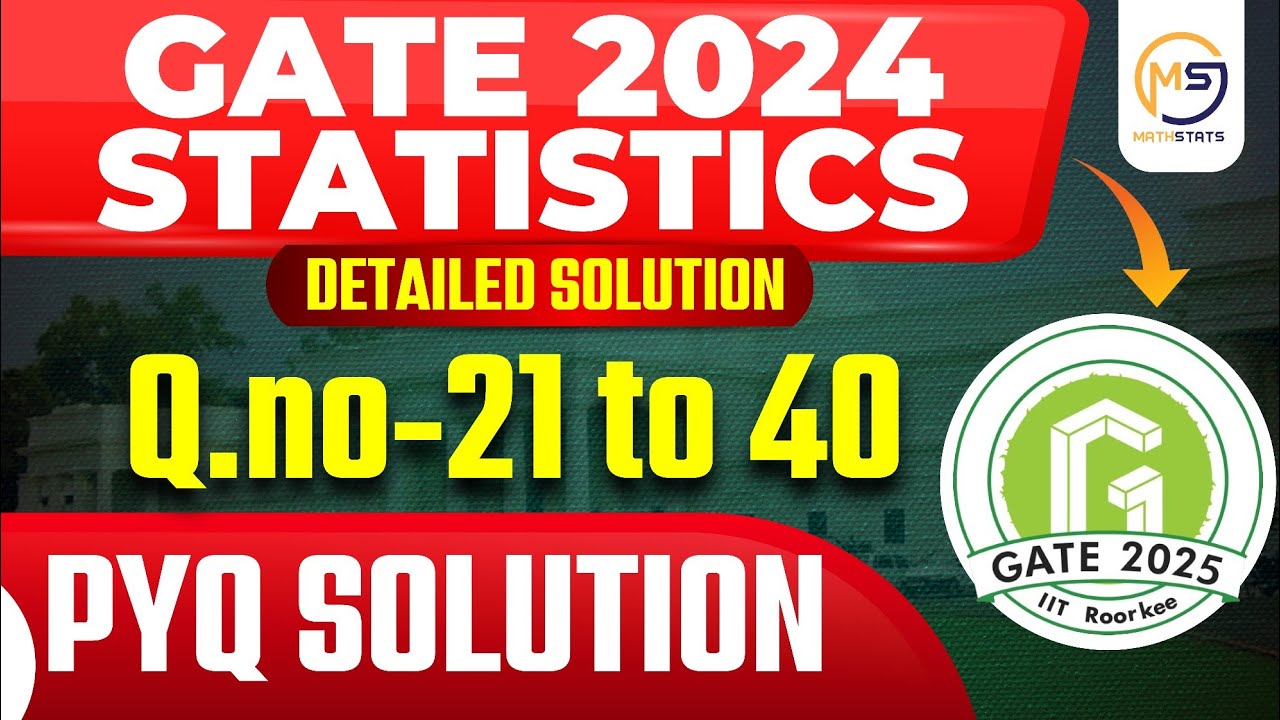 Rankers 3.0 : Lecture- 02 || GATE 2024 STATISTICS PYQ Solution || Q.21 ...